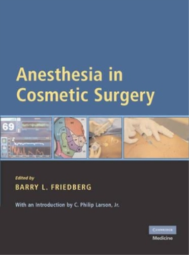 Barry Friedberg Anesthesia in Cosmetic Surgery (Relié) 9780521870900 | eBay
