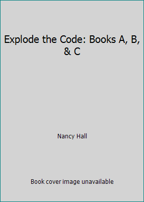 Explode the Code: Books A, B, & C by Nancy Hall 9780838878224| eBay