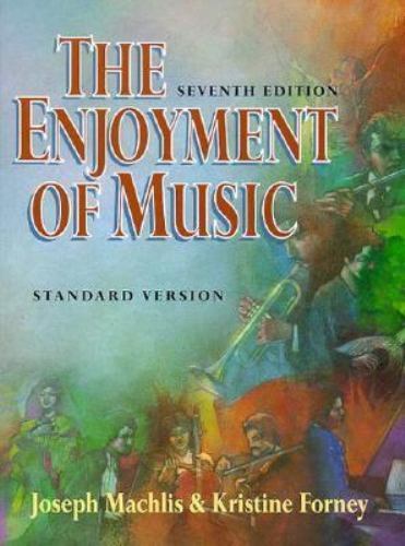 Enjoyment of Music, Standard Version by Kristine Forney and Joseph ...