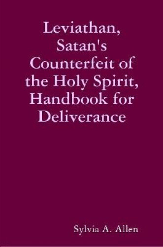 Leviathan, Satan's Counterfeit of the Holy Spirit, Handbook for ...