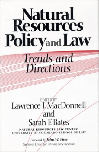 Lawrence MacDonnell Natural Resources Policy and Law (Poche ...