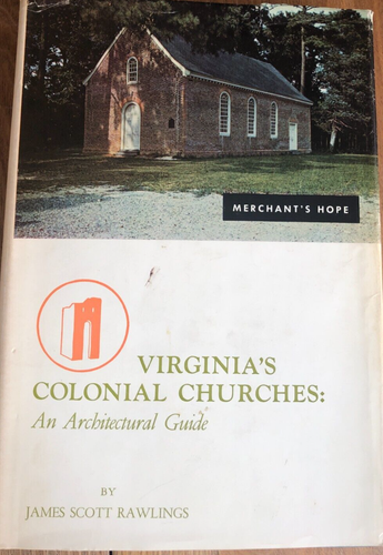 Virginia's Colonial Churches, An Architectural Guide, First Edition ...