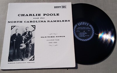 Charlie Poole LP Vinyl 33rpm County Records #505 Charlie Poole and the ...