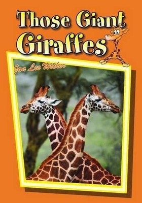 Jan Lee Wicker Those Giant Giraffes (Poche) Those Amazing Animals | eBay