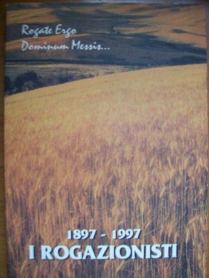 1897 - 1997 I Rogazionisti Rogate Ergo Dominum Messis (M14) | eBay