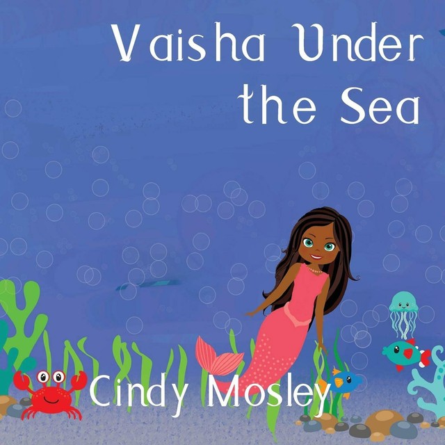Vaisha Under the Sea von Cindy Mosley (2021, Taschenbuch) online kaufen ...