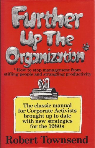 FURTHER UP THE ORGANIZATION By ROBERT TOWNSEND | eBay