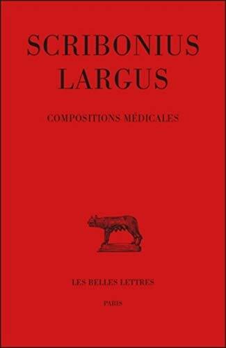 Collection des Universites de France Serie Latine Ser.: Scribonius ...