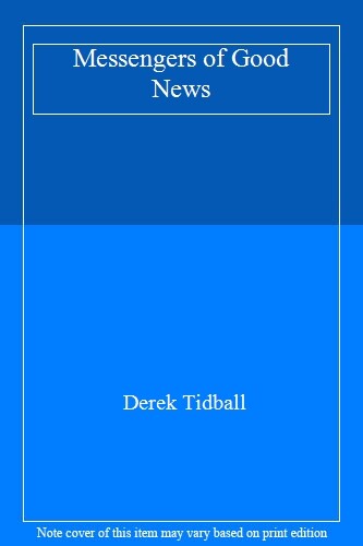 Messengers of Good News By Derek Tidball | eBay
