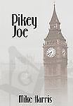 Pikey Joe by Mike Harris (2011, Hardcover) for sale online | eBay UK