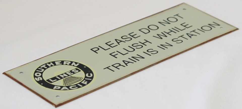 Please Do Not Flush While Train Is In Station Southern Pacific Lines ...