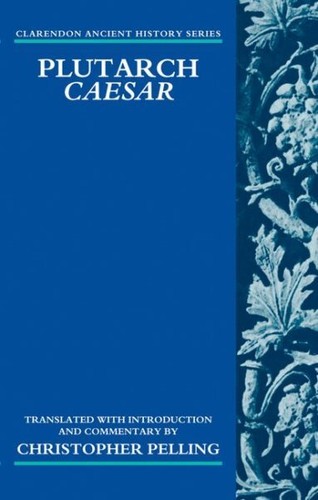 Plutarch Caesar: Translated with an Introduction and Commentary by ...