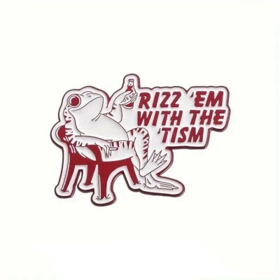 Rizz ‘Em With The ‘Tism Enamel Pin - Funny Frog Autistic Meme ...