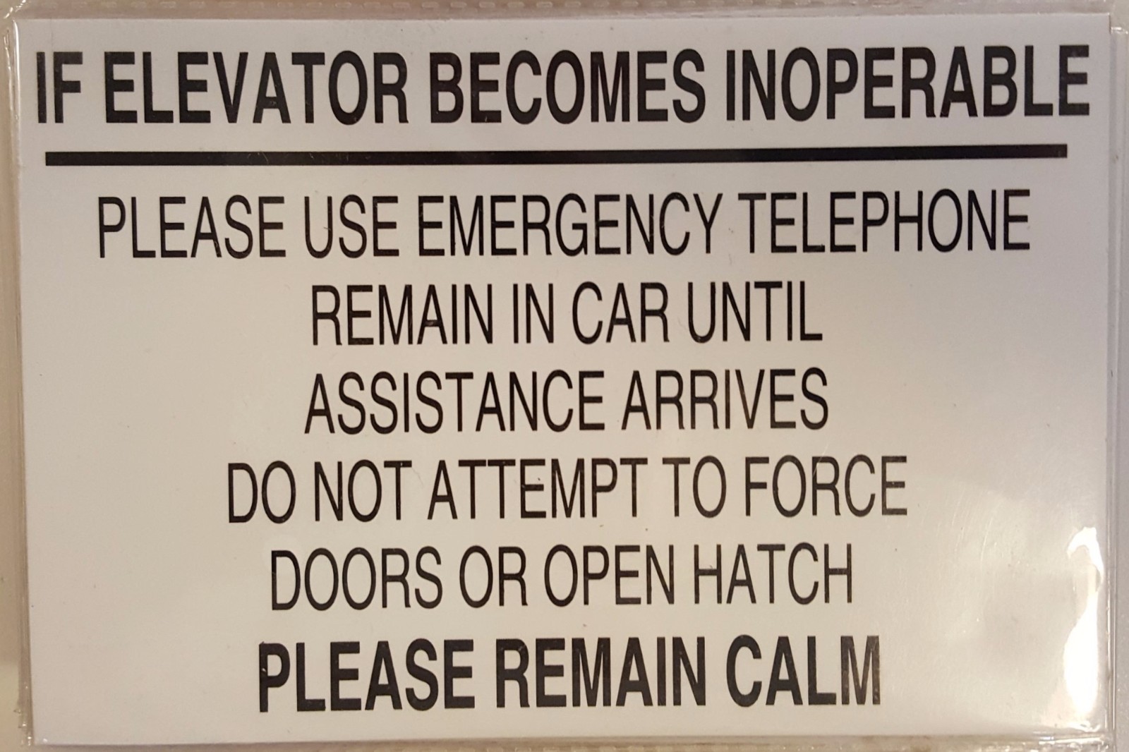 IF ELEVATOR BECOMES INOPERABLE PLEASE REMAIN CALM SIGN -ELEVATOR -REF24 ...