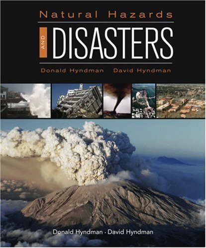 NATURAL HAZARDS AND DISASTERS By Donald Hyndman & David Hyndman *Mint ...