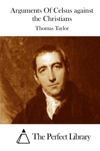 Arguments Of Celsus against the Christians (Perfect Library) 9781512086232 New- 9781512086232| eBay