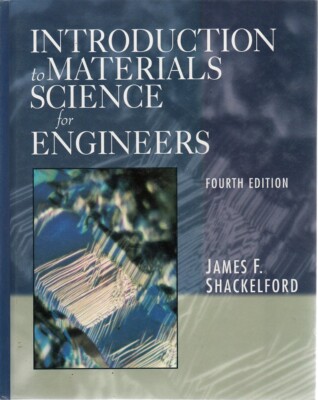 Introduction To Materials Science For Engineers by Shackelford F. James ...