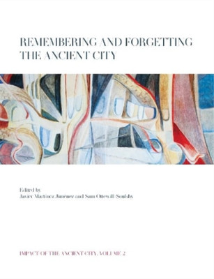 Sam Ottewill-Soulsby Remembering and Forgetting the Ancient City (Relié ...