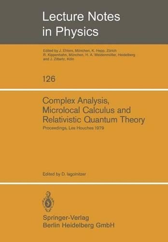 Complex Analysis, Microlocal Calculus and Relativistic Quantum Theory ...