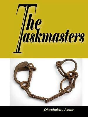 Taskmasters by Okechukwu Asuzu (2017, Trade Paperback) for sale online | eBay
