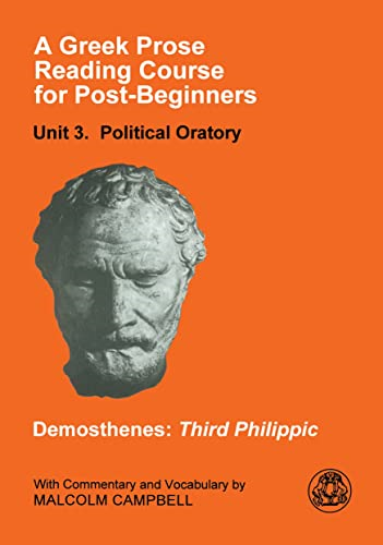 A Greek Prose Course: Public Oratory Unit 3 - Paperback NEW Demosthenes ...