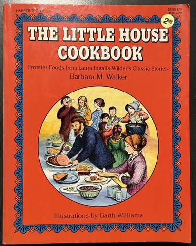 The Little House Cookbook : Frontier Foods from Laura Ingalls Wilder’s ...