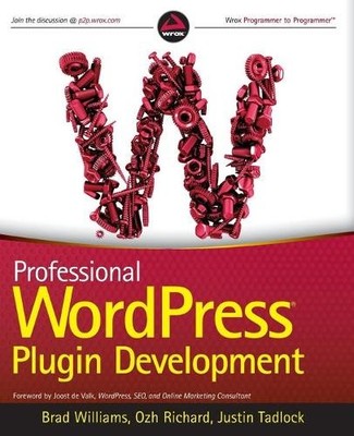 Professional WordPress Plugin Development (Wrox ... by Tadlock, Justin ...