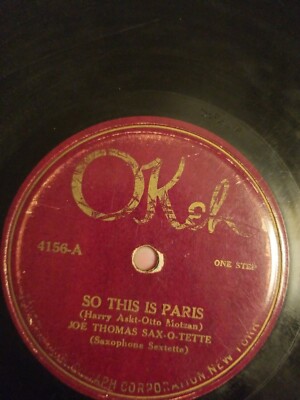 RARE OKEH 4156 JAZZ JOE THOMAS SAX-O-TETTE 78 RPM SO THIS IS PARIS ...