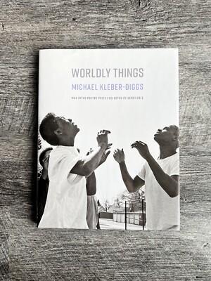 Worldly Things by Michael Kleber-Diggs NEW 1st Edition Hardcover ...
