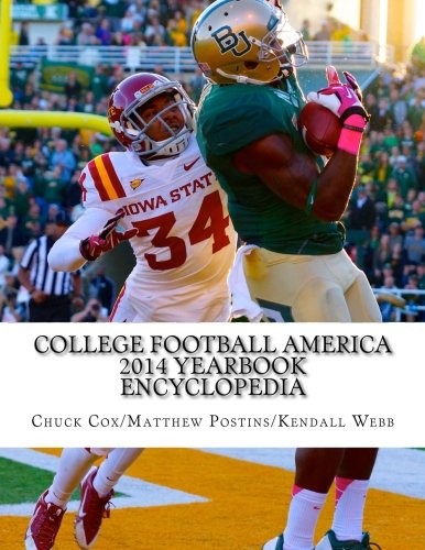 COLLEGE FOOTBALL AMERICA 2014 YEARBOOK ENCYCLOPEDIA By Kendall D Webb ...
