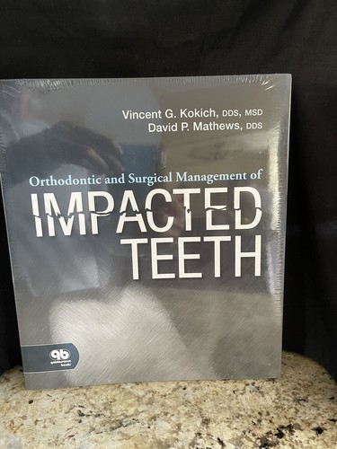 Orthodontic and Surgical Management of Impacted Teeth by David P ...