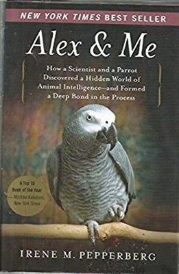 Alex and Me Irene M . Pepperberg | eBay