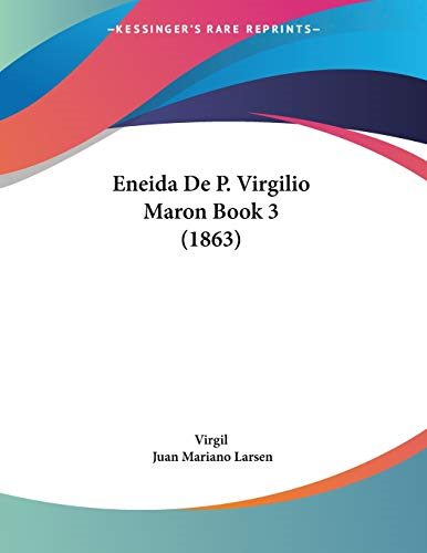 Eneida de P. Virgilio Maron Book 3 (1863) - Spanish Language Paperback ...