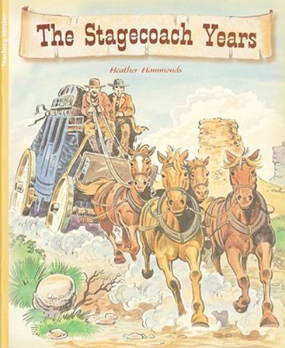 Rigby Flying Colors Gold Ser.: The Stagecoach Years by Heather Hammonds ...
