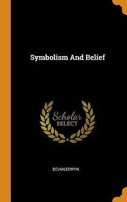 Symbolism And Belief by Edwyn Bevan (Hardcover, 2018) for sale online ...