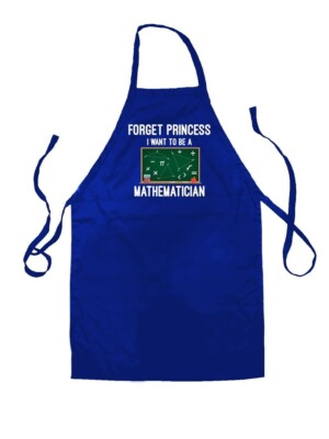Forget Princess Maths - Unisex Kids Apron - Mathematician Funny Love ...