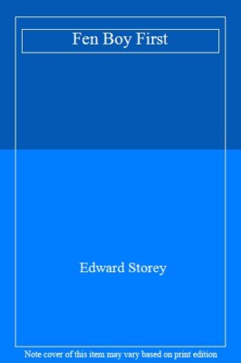 Fen Boy First By Edward Storey. 9780709054542 | eBay