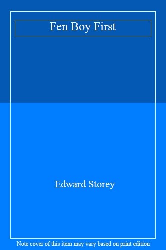 Fen Boy First By Edward Storey. 9780709054542 | eBay