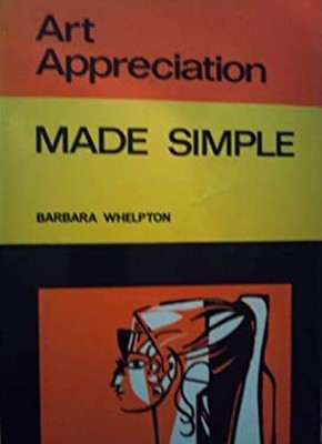 Art Appreciation Made Simple Barbara Whelpton | eBay