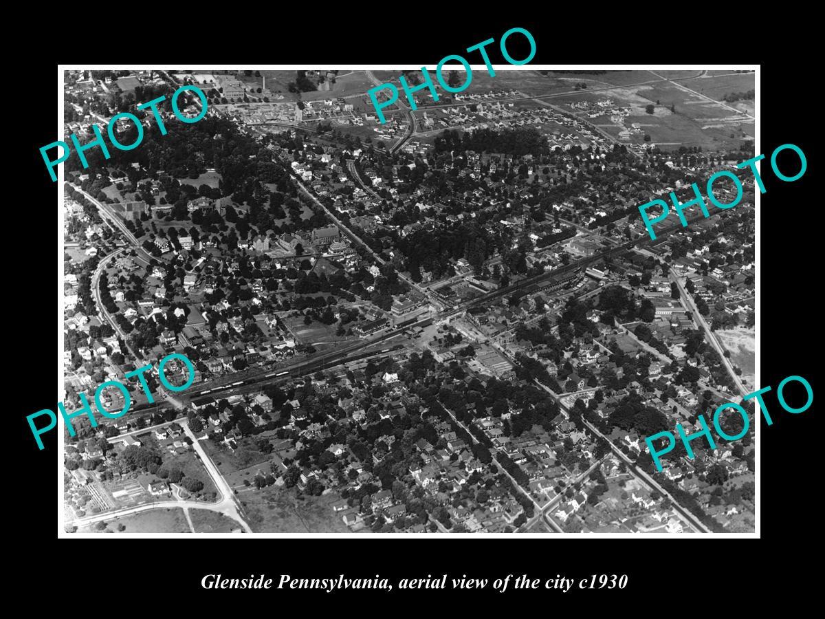 OLD LARGE HISTORIC PHOTO OF GLENSIDE PENNSYLVANIA AERIAL VIEW OF THE ...