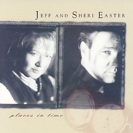 Places in Time by Jeff and Sheri Easter (Cassette, Aug-1996, Chordant ...