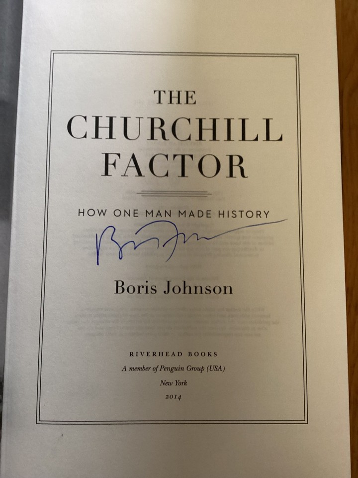 BORIS JOHNSON AUTOGRAPHED "The CHURCHILL FACTOR" 2014 HOW ONE MAN MADE ...