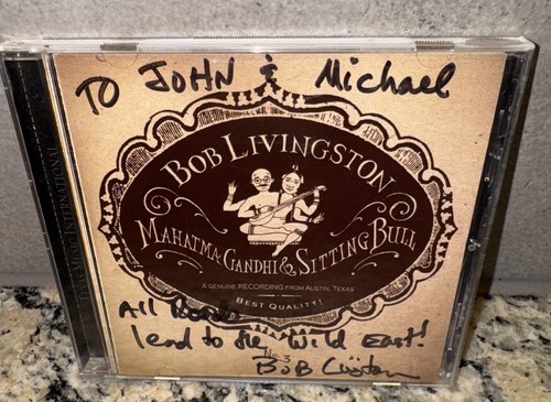 BOB LIVINGSTON (Autographed CD) Mahatma Gandhi & Sitting Bull unplayed ...