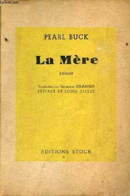 La Mère - Roman. - Buck Pearl - 1947 | eBay