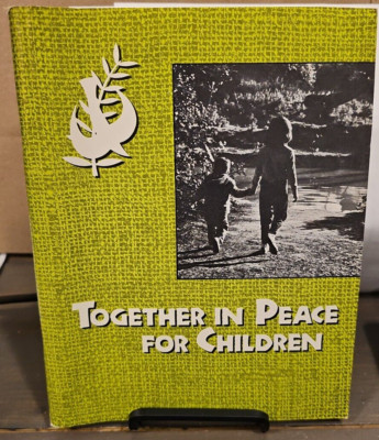 Together in Peace for Children by Brian A. Haggerty and Joseph M ...