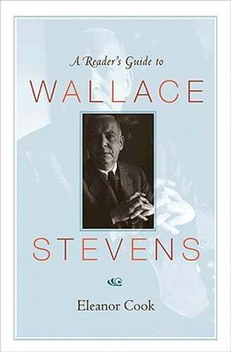 A Reader's Guide to Wallace Stevens by Professor Cook, Eleanor: Used ...