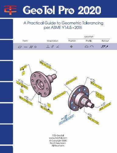 GeoTol Pro 2020 : A Practical Guide to Geometric Tolerancing per ASME ...