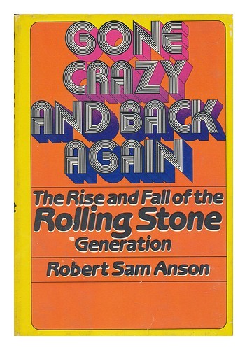 Anson, Robert Sam (1945-) Devenu Fou Et De Retour : L'Ascension Et La ...