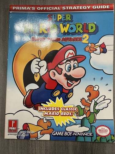 SUPER MARIO WORLD: SUPER MARIO ADVANCE 2 PRIMA'S STRATEGY GUIDE ...