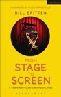 From Stage to Screen: A Theatre Actor's Guide to Working on Camera by ...